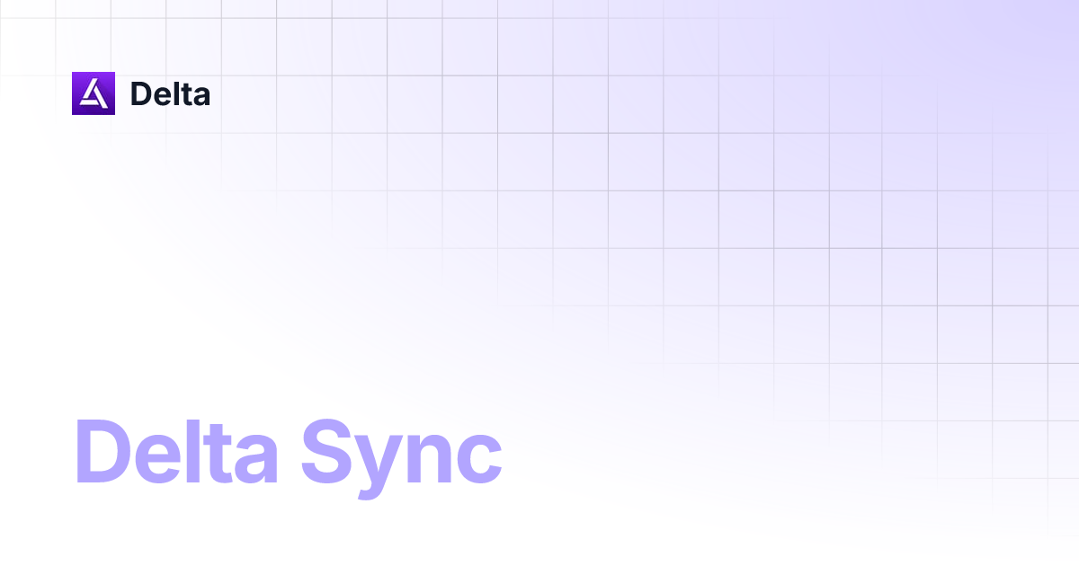 Delta Sync | Delta